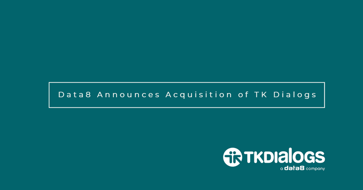 Data8 Announces Acquisition of TK Dialogs | Data8 Blogs